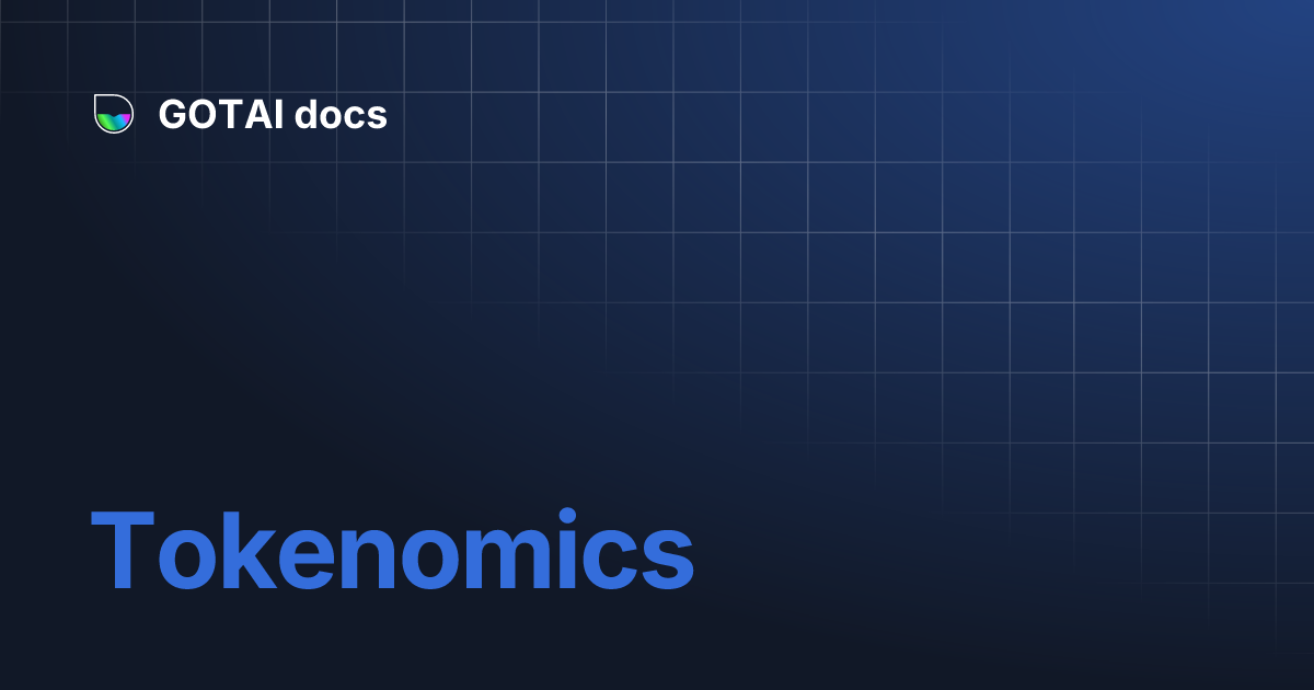 Tokenomics | GOTAI docs
